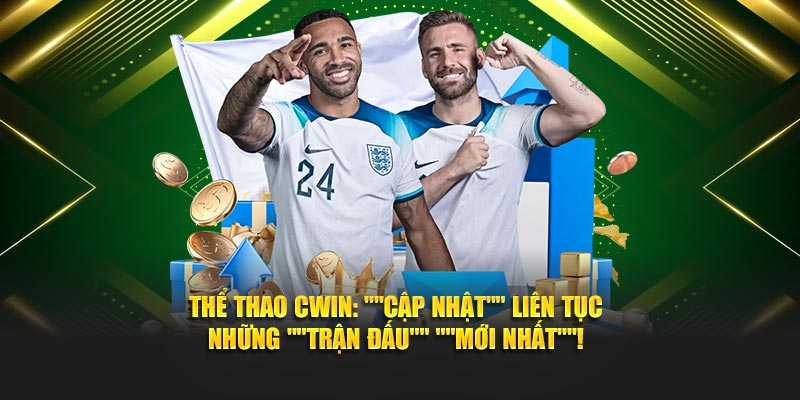 Thể Thao CWIN: "Cập Nhật" Liên Tục Những "Trận Đấu" "Mới Nhất"! - Kho ảnh khổng lồ, tuyệt đẹp 4K ...